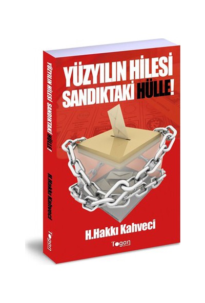Yüzyılın Hilesi Sandıktaki Hülle-Hüseyin Hakkı Kahveci