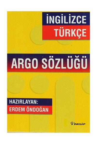 İngilizce - Türkçe Argo Sözlüğü - Erdem Öndoğan