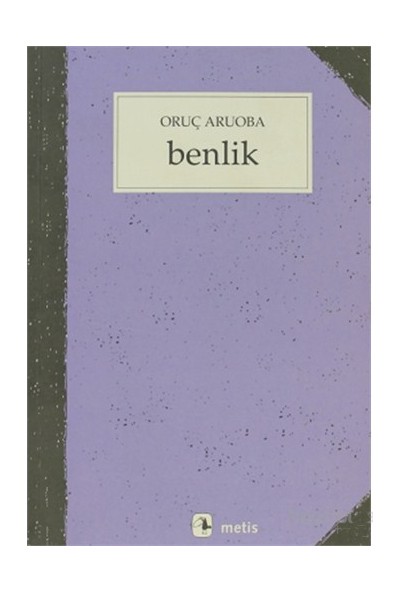 Benlik-Oruç Aruoba Benlik-Oruç Aruoba