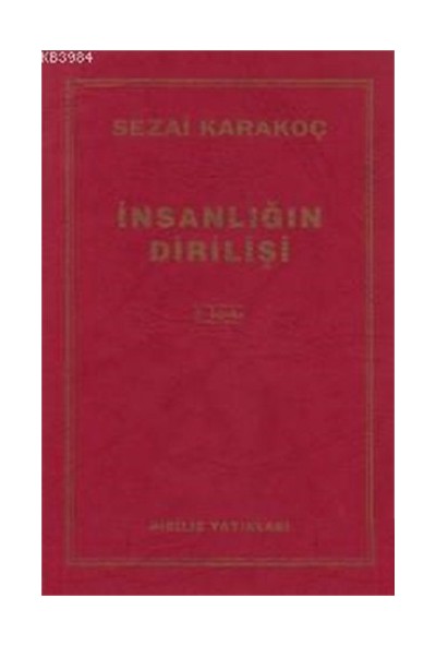 İnsanlığın Dirilişi - Sezai Karakoç