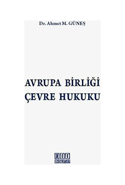 Avrupa Birliği Çevre Hukuku-Ahmet M. Güneş