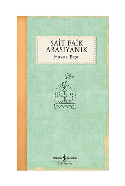 Havuz Başı-Sait Faik Abasıyanık Havuz Başı-Sait Faik Abasıyanık