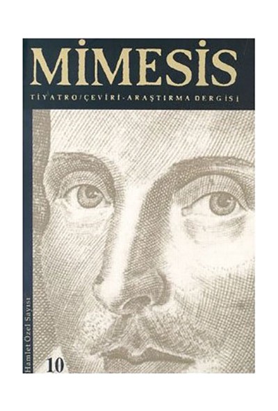 Mimesis Sayı: 10 Hamlet Özel Sayısı-Kolektif Mimesis Sayı: 10 Hamlet Özel Sayısı-Kolektif