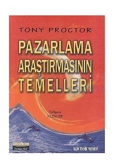 Pazarlama Araştırmasının Temelleri-Tony Proctor Pazarlama Araştırmasının Temelleri-Tony Proctor