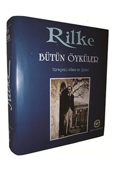 Rilke - Bütün Öyküler (Ciltli)-Rainer Maria Rilke