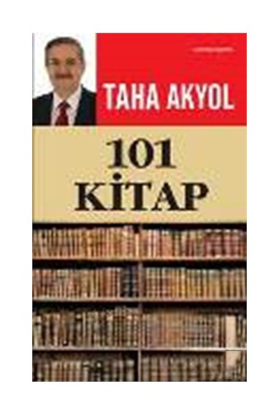 101 Kitap-Taha Akyol 101 Kitap-Taha Akyol