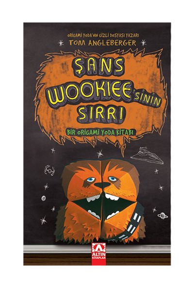 Şans Wookiee’Sinin Sırrı-Tom Angleberger Şans Wookiee’Sinin Sırrı-Tom Angleberger