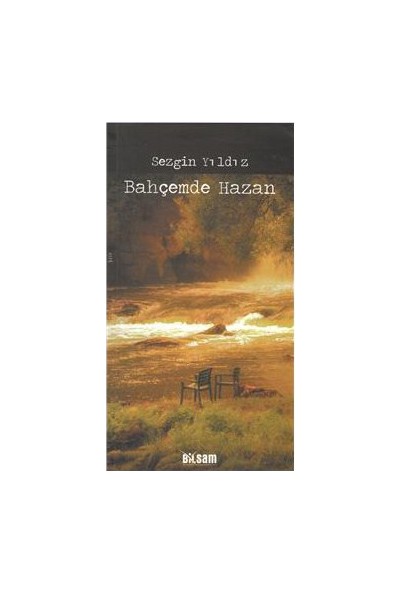 Bahçemde Hazan-Sezgin Yıldız Bahçemde Hazan-Sezgin Yıldız