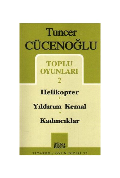 Toplu Oyunları-2 Helikopter / Yıldırım Kemal / Kadıncıklar-Tuncer Cücenoğlu