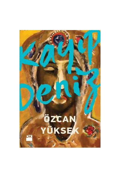 Kayıp Deniz-Özcan Yüksek