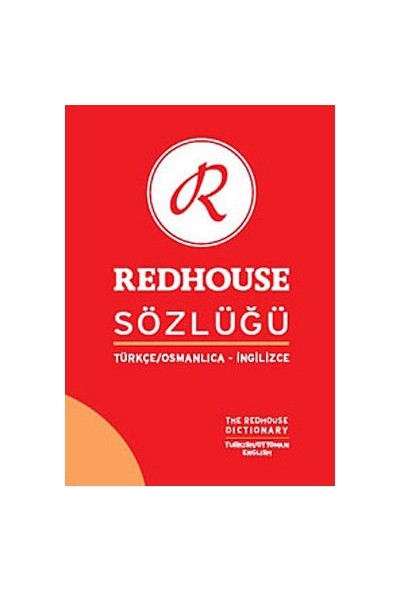 Türkçe-Osmanlıca-İngilizce Redhouse Sözlüğü - Sofi Huri Türkçe-Osmanlıca-İngilizce Redhouse Sözlüğü - Sofi Huri