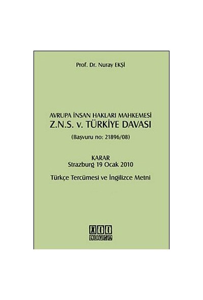 Avrupa İnsan Hakları Mahkemesi Z.N.S. V. Türkiye Davası-Nuray Ekşi Avrupa İnsan Hakları Mahkemesi Z.N.S. V. Türkiye Davası-Nuray Ekşi
