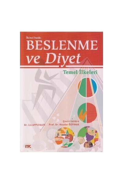 Beslenme Ve Diyet Temel İlkeleri - Liz Applegate