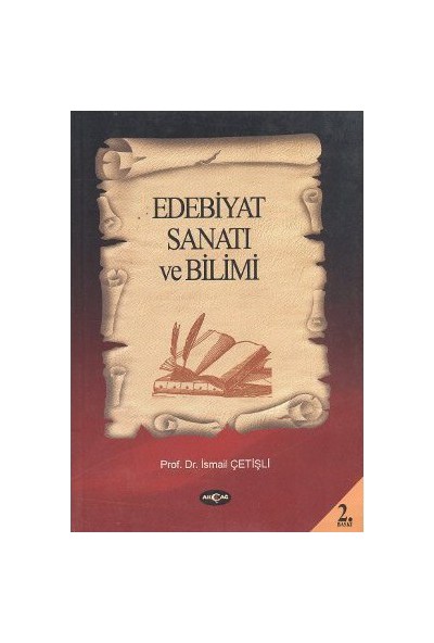 Edebiyat Sanatı Ve Bilimi-İsmail Çetişli Edebiyat Sanatı Ve Bilimi-İsmail Çetişli