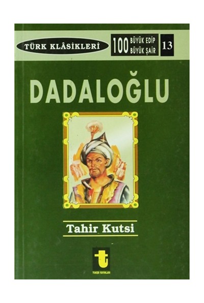 Dadaloğlu-Tahir Kutsi Makal Dadaloğlu-Tahir Kutsi Makal
