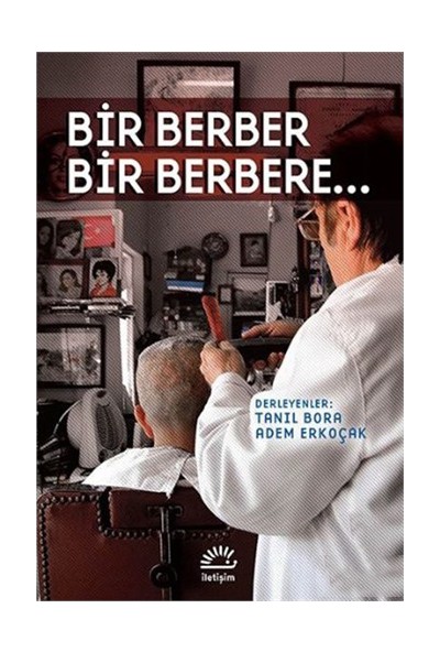 Bir Berber Bir Berbere…-Kolektif Bir Berber Bir Berbere…-Kolektif