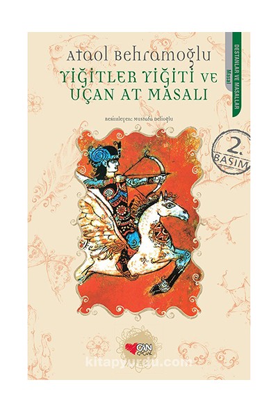 Yiğitler Yiğiti Ve Uçan At Masalı-Ataol Behramoğlu