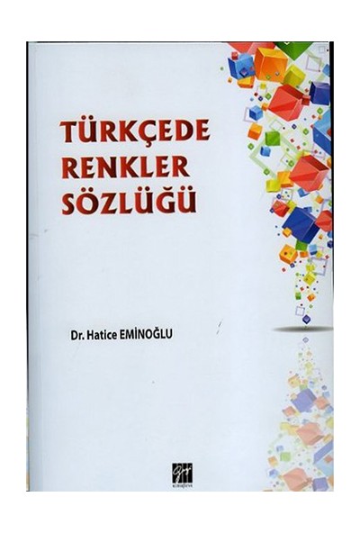 Türkçede Renkler Sözlüğü-Hatice Eminoğlu Türkçede Renkler Sözlüğü-Hatice Eminoğlu