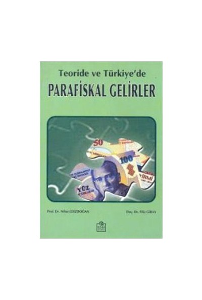 Teoride Ve Türkiye'De Parafiskal Gelirler-Nihat Edizdoğan Teoride Ve Türkiye'De Parafiskal Gelirler-Nihat Edizdoğan