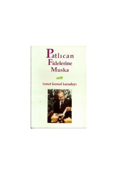 Patlıcan Fidelerine Muska / Çağında Yaşamak Sanat, İnsan, Hukuk Üstüne Denemeler-İsmet Kemal Karadayı Patlıcan Fidelerine Muska / Çağında Yaşamak Sanat, İnsan, Hukuk Üstüne Denemeler-İsmet Kemal Karadayı
