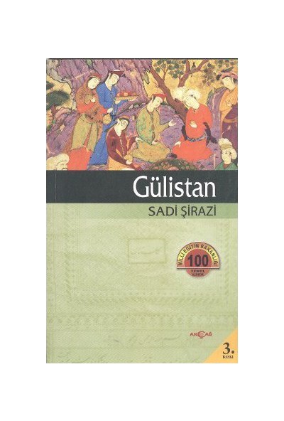 Gülistan-Şirazlı Şeyh Sadi Gülistan-Şirazlı Şeyh Sadi