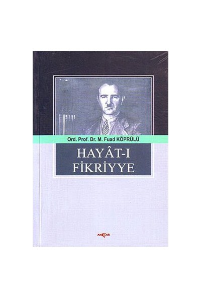 Hayat-I Fikriyye-Mehmed Fuad Köprülü Hayat-I Fikriyye-Mehmed Fuad Köprülü