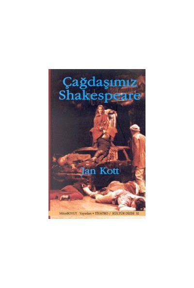 Çağdaşımız Shakespeare-Jan Kott Çağdaşımız Shakespeare-Jan Kott