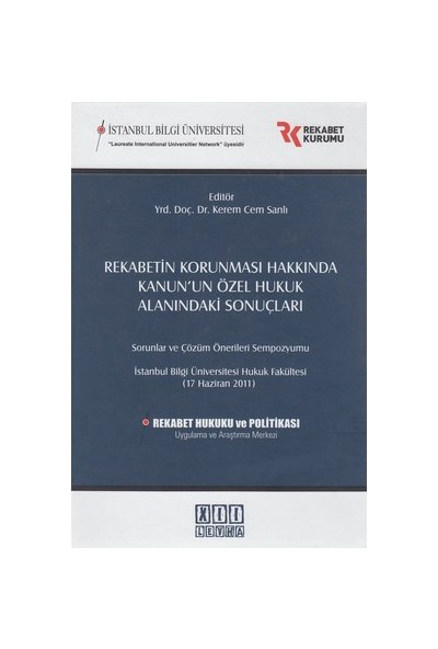 Rekabetin Korunması Hakkında Kanun'Un Özel Hukuk Alanındaki Sonuçları-Derleme Rekabetin Korunması Hakkında Kanun'Un Özel Hukuk Alanındaki Sonuçları-Derleme