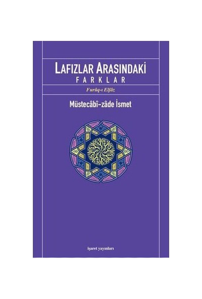 Lafızlar Arasındaki Farklar-Müstecabizade İsmet Lafızlar Arasındaki Farklar-Müstecabizade İsmet