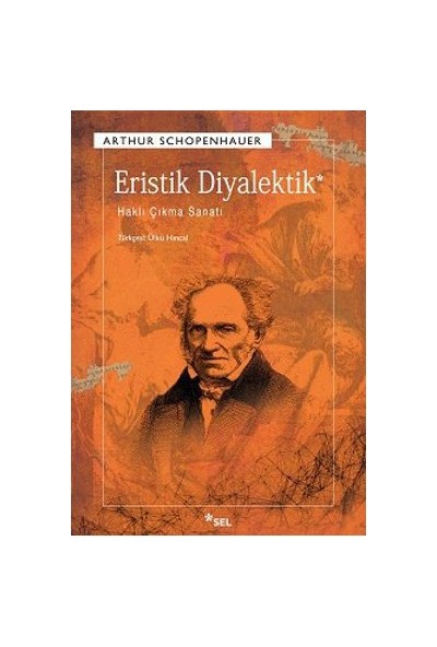 Eristik Diyalektik - Arthur Schopenhauer Eristik Diyalektik - Arthur Schopenhauer