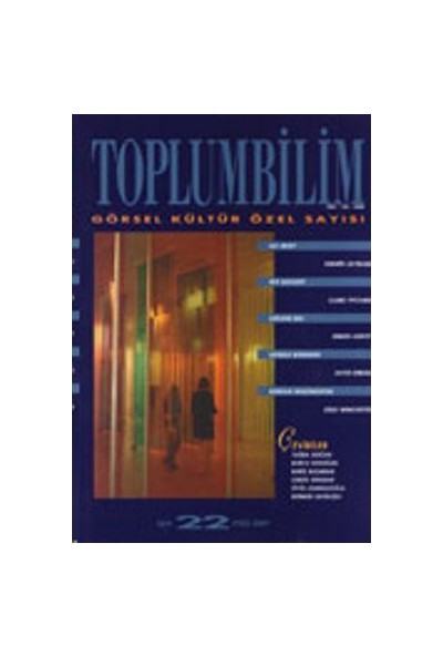 Toplumbilim Sayı: 22 Görsel Kültür Özel Sayısı