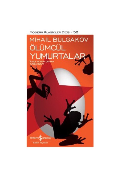 Ölümcül Yumurtalar - Mihail Bulgakov Ölümcül Yumurtalar - Mihail Bulgakov