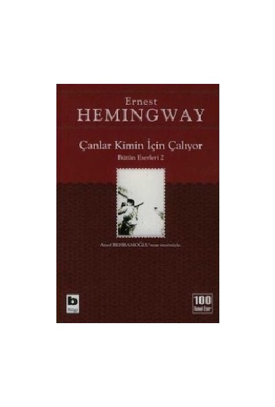 Çanlar Kimin İçin Çalıyor - Ernest Hemingway