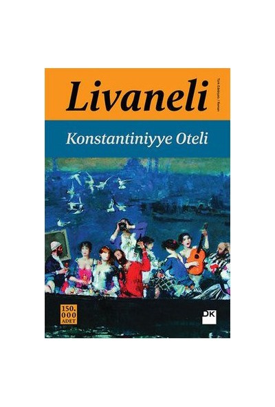 Konstantiniyye Oteli - Zülfü Livaneli