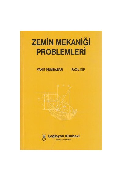 Zemin Mekaniği Problemleri - Vahit Kumbasar