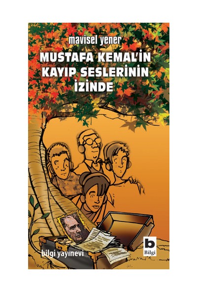 Mustafa Kemal'in Kayıp Seslerinin İzinde - Mavisel Yener Mustafa Kemal'in Kayıp Seslerinin İzinde - Mavisel Yener