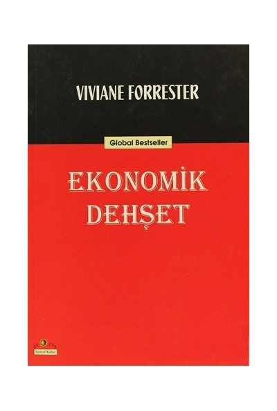 Ekonomik Dehşet-Viviane Forrester Ekonomik Dehşet-Viviane Forrester