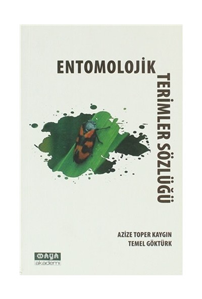 Entomolojik Terimler Sözlüğü-Temel Göktürk Entomolojik Terimler Sözlüğü-Temel Göktürk