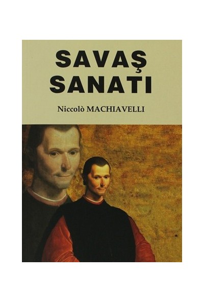 Savaş Sanatı-Niccolo Machiavelli Savaş Sanatı-Niccolo Machiavelli
