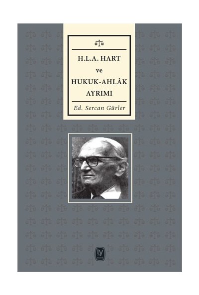 H.L.A Hart Ve Hukuk-Aklâk Ayrımı-Kolektif
