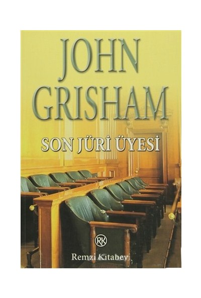 Son Jüri Üyesi-John Grisham Son Jüri Üyesi-John Grisham
