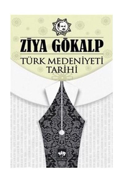 Türk Medeniyeti Tarihi-Ziya Gökalp