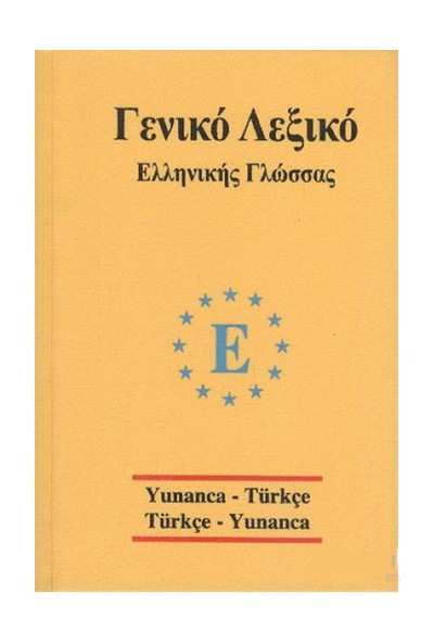 Yunanca Universal Sözlük Yunanca Türkçe Türkçe Yunanca - İbrahim Kelağa Ahmet