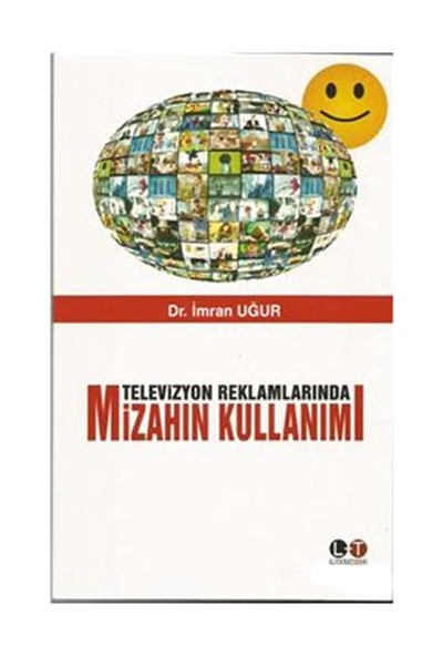 Televizyon Reklamlarında Mizahın Kullanımı-İmran Uğur