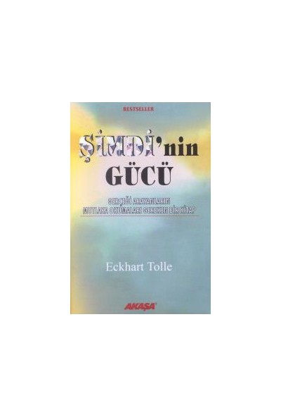 Şimdi'nin Gücü - Eckhart Tolle