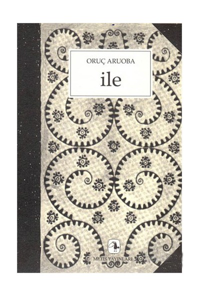 İle - Oruç Aruoba İle - Oruç Aruoba