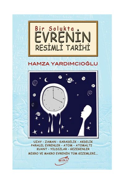 Bir Solukta Evrenin Resimli Tarihi-Hamza Yardımcıoğlu Bir Solukta Evrenin Resimli Tarihi-Hamza Yardımcıoğlu