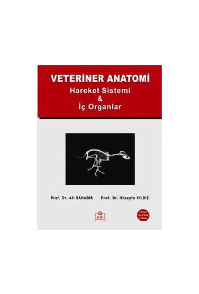 Veteriner Anatomi - (Hareket Sistemi ve İç Organlar) - Ali Bahadır