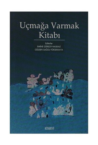 Uçmağa Varmak Kitabı-Emine Gürsoy Naskali
