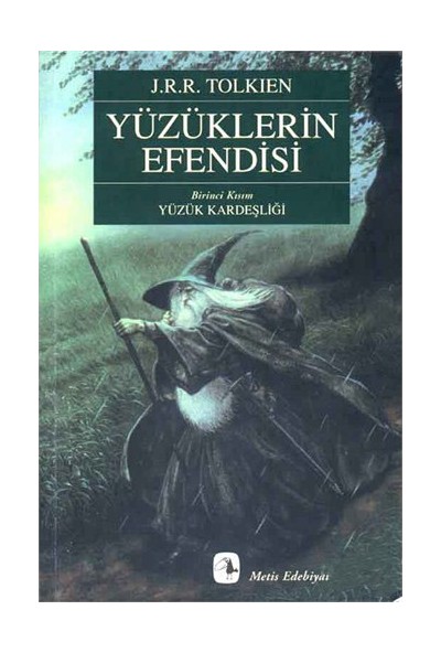 Yüzüklerin Efendisi Yüzük Kardeşliği - J.R.R. Tolkien